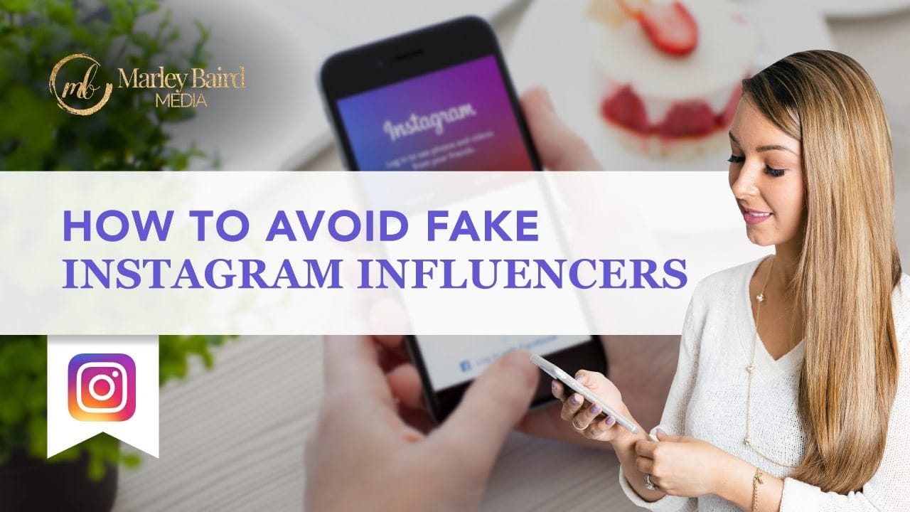 How To Avoid Fake Instagram Influencers - Marley Jaxx